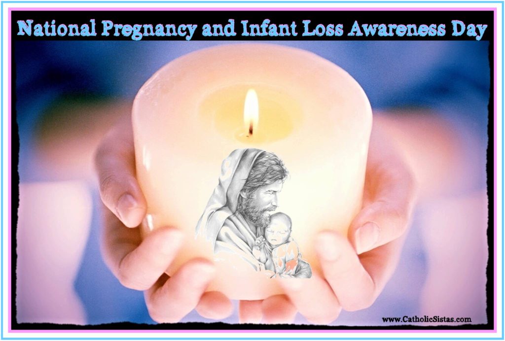 National Pregnancy and Infant Loss Remembrance Day » Catholic Sistas