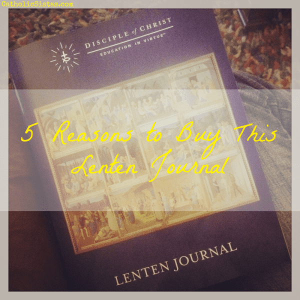 5 Reasons to Buy This Lenten Journal » Catholic Sistas