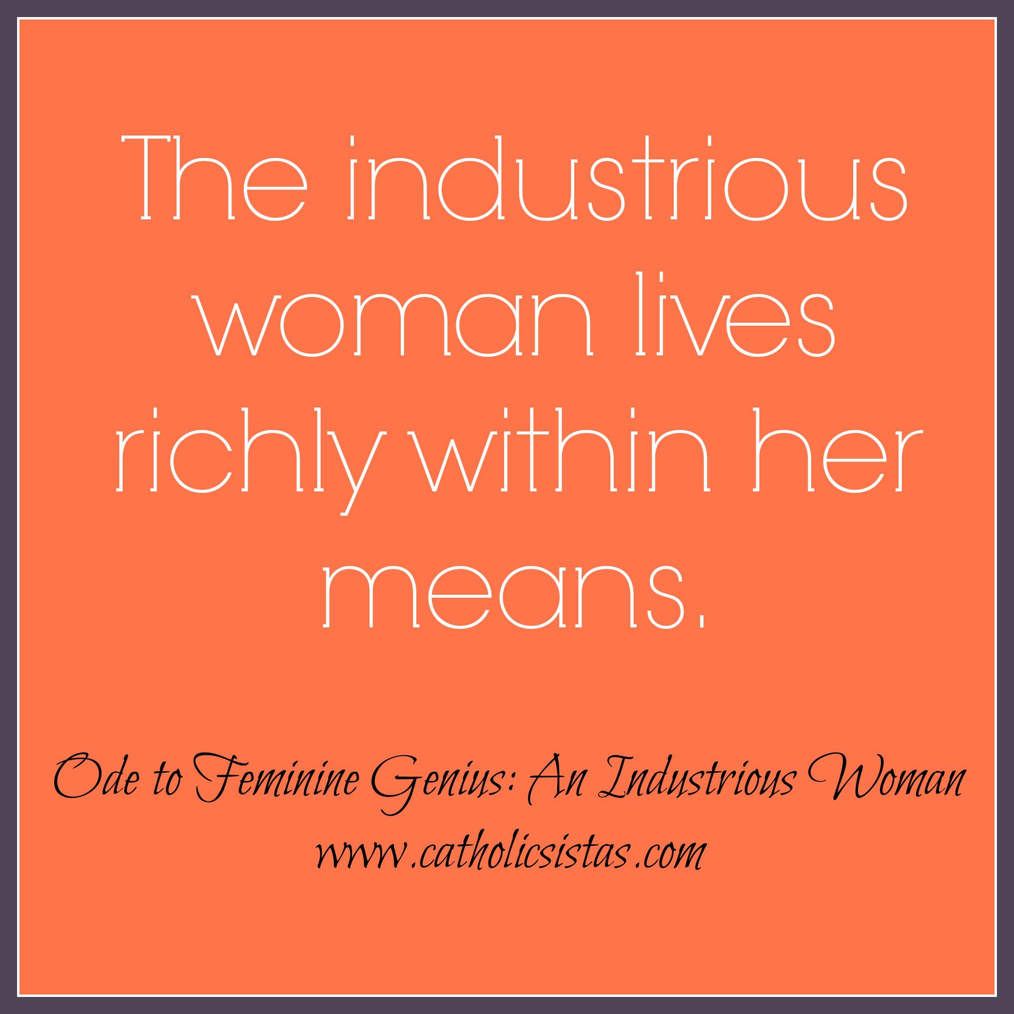 Ode to Feminine Genius: An Industrious Woman » Catholic Sistas