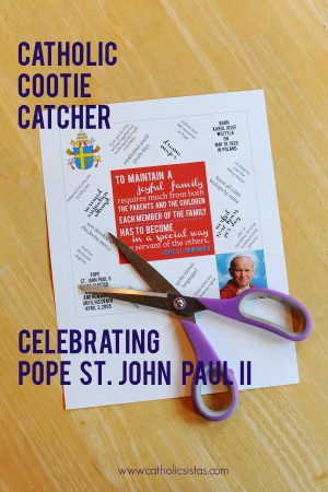Celebrating Pope St. John Paul II: Catholic Cootie Catcher - Catholic ...