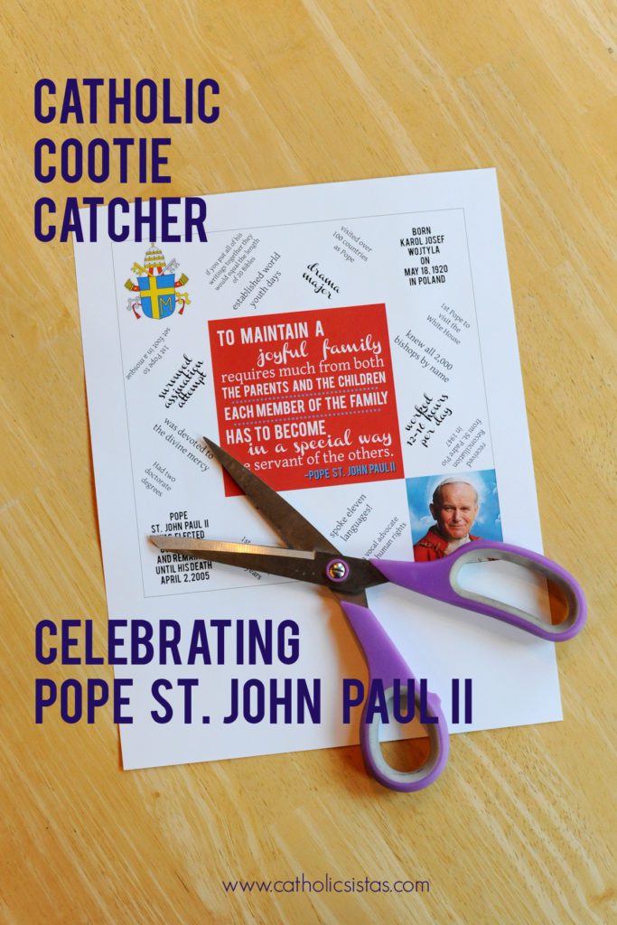 Celebrating Pope St. John Paul II: Catholic Cootie Catcher » Catholic ...