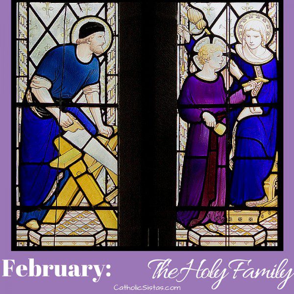 February: The Month of the Holy Family - Catholic Sistas