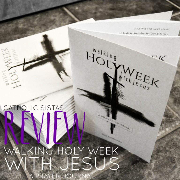 REVIEW: Walking Holy Week with Jesus – A Prayer Journal » Catholic Sistas