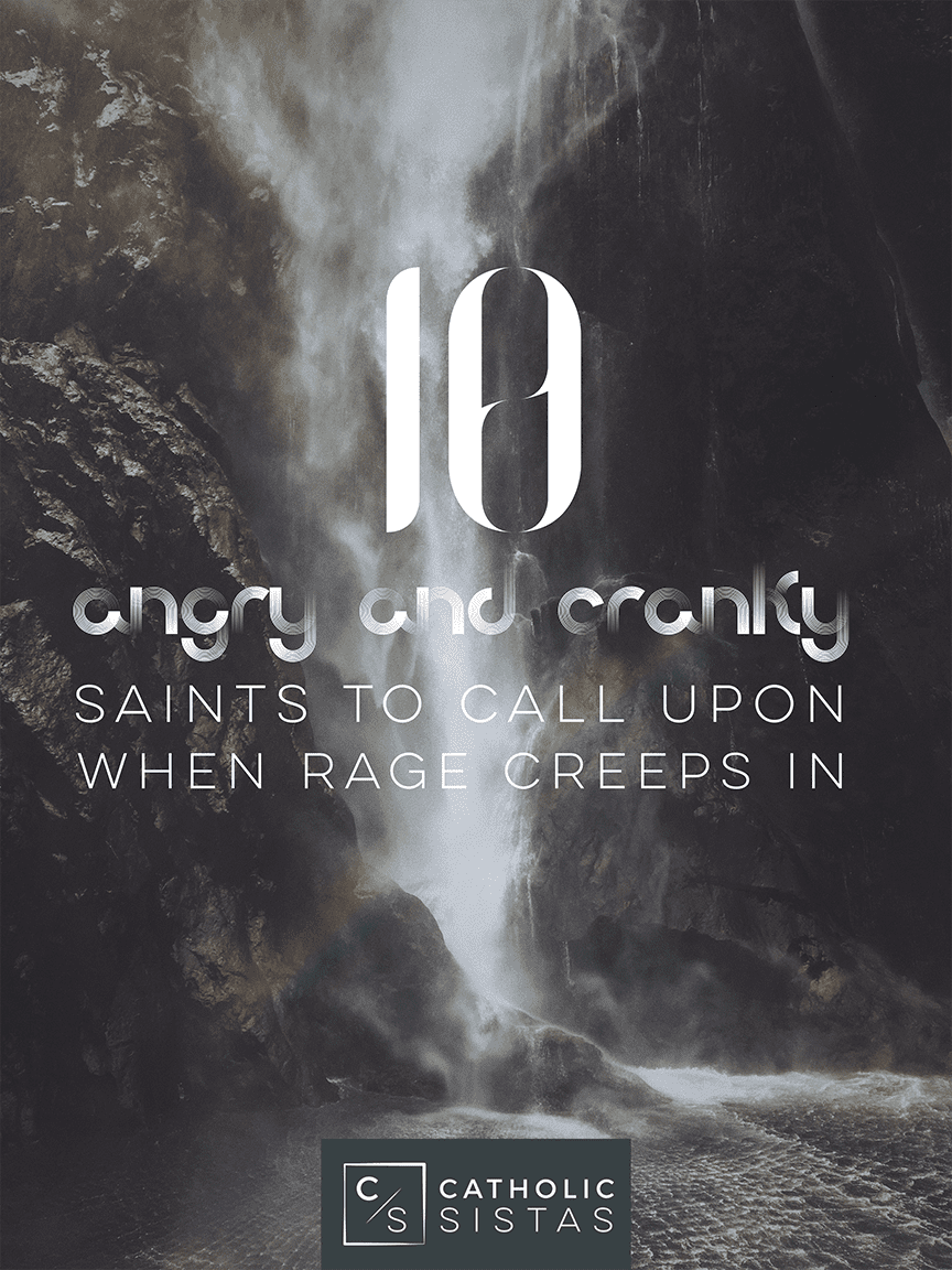 10 Angry and Cranky Saints to Call Upon When Rage Creeps In - Catholic ...
