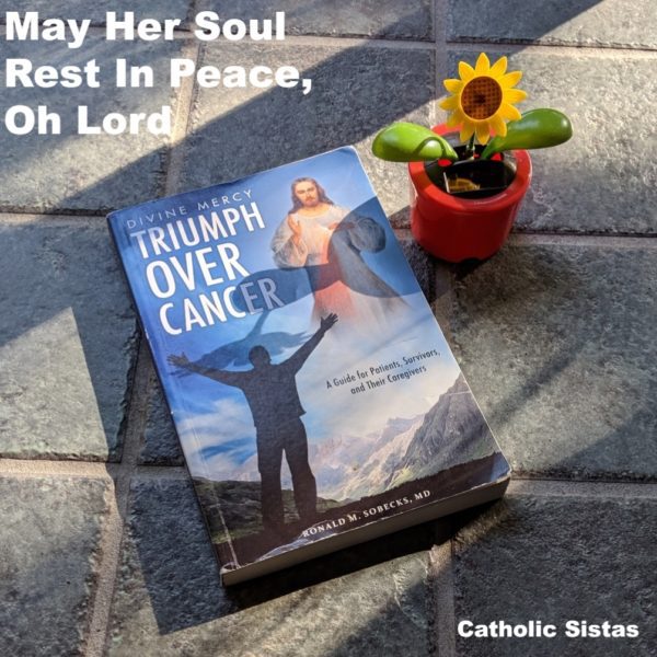 May Her Soul Rest in Peace, O Lord » Catholic Sistas