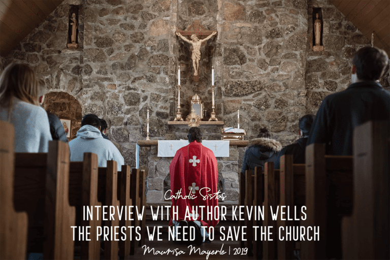 Interview with Author Kevin Wells: The Priests We Need to Save the ...