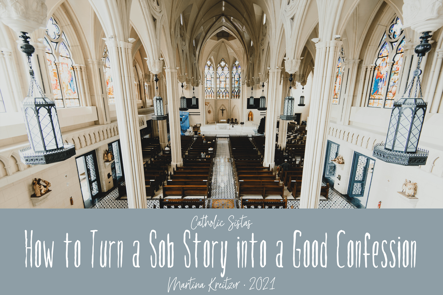 How to Turn a Sob Story into a Good Confession » Catholic Sistas